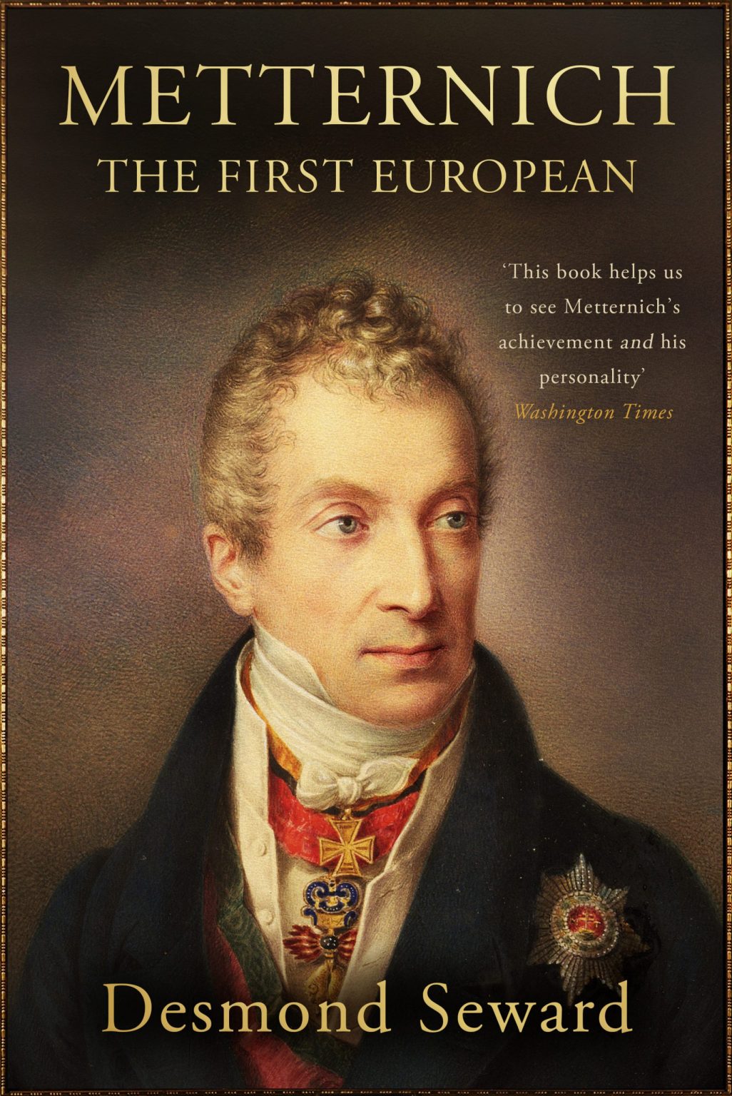 Metternich: The First European - Lume Books